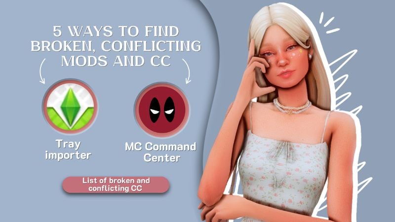 5 ways to find broken, conflicting Sims Mods and CC: MC Command Center ...