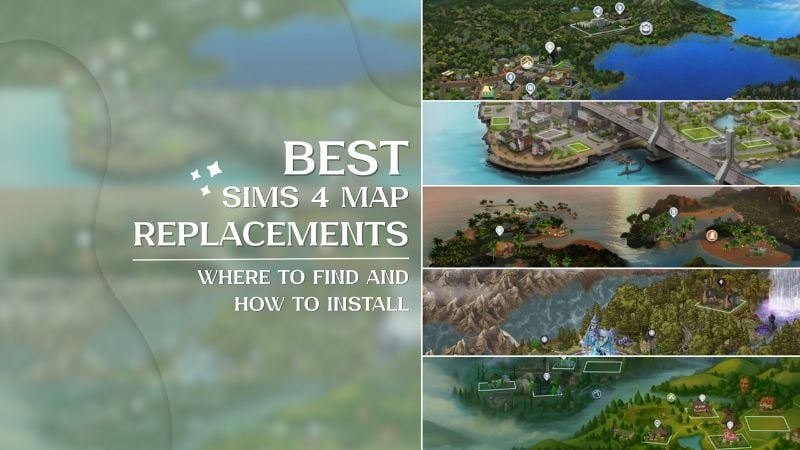 Best Sims 4 Map Replacements: Where to Find and How to Install ...